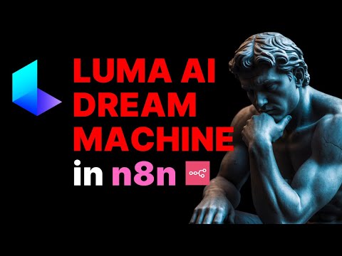 Luma AI Dream Machine in n8n