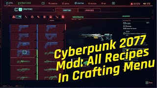 Cyberpunk 2077 Mod - All Recipes In Crafting Menu at Cyberpunk 2077 ...
