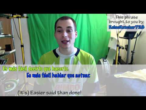 How to say "easier said than done!" in Spanish (Día 98)
