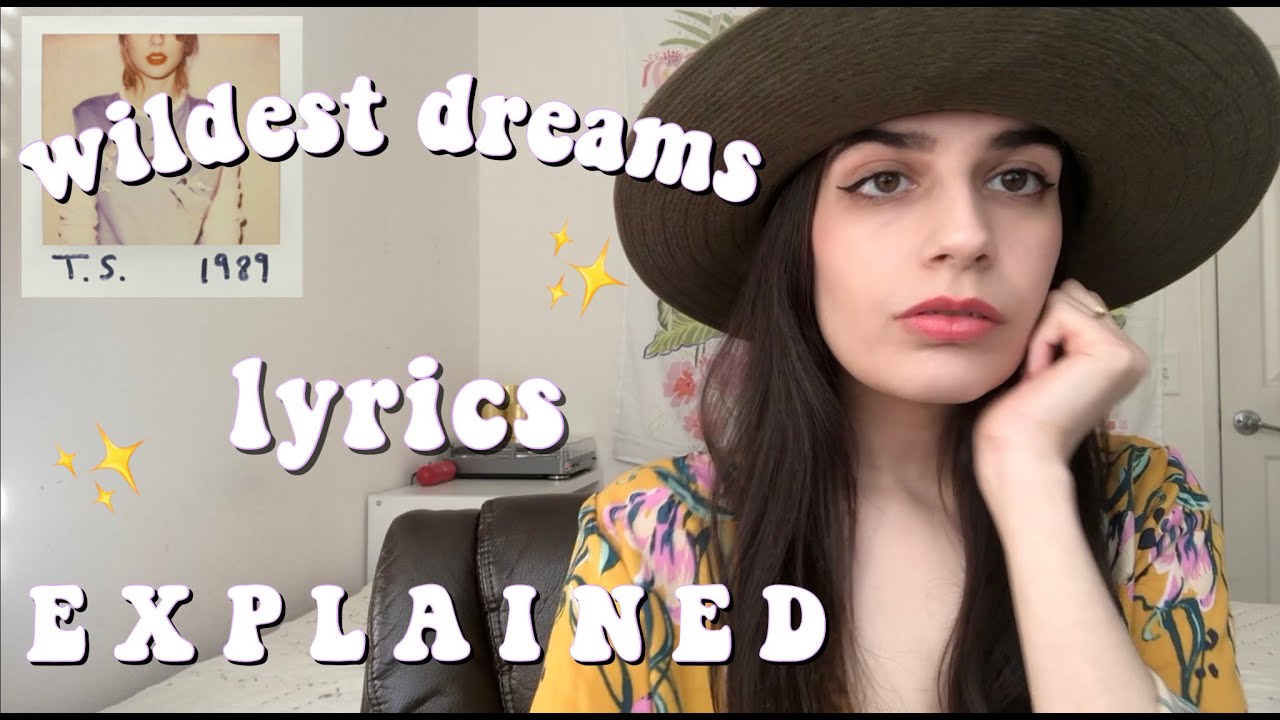 WILDEST DREAMS SONG MEANING- Taylor Swift-  how moments end while they unfold *emotional*