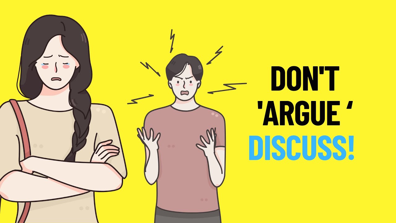 How to avoid Argument | Don't Argue, Discuss