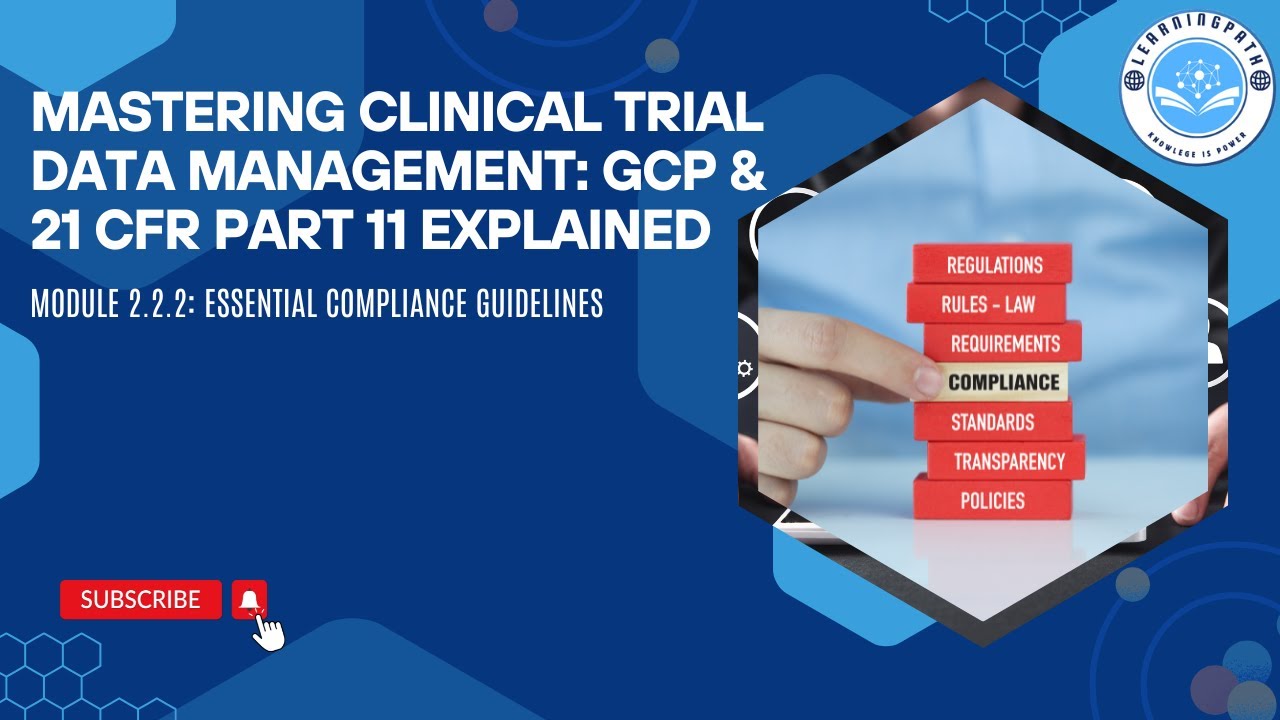 Mastering Clinical Trial Data Management: GCP & 21 CFR Part 11 Explained | Compliance Guidelines