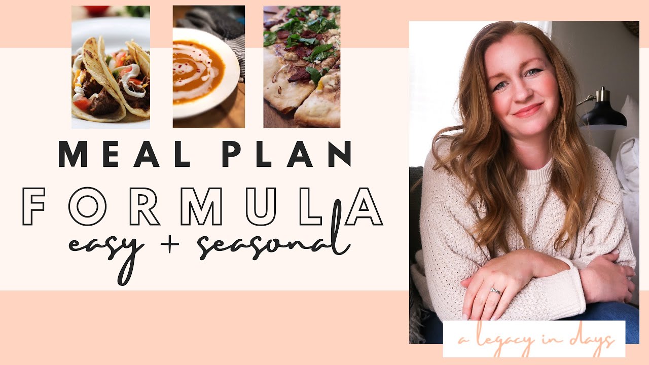 Meal plan formula for easy and seasonal dinners!
