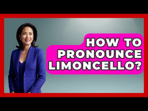 How To Pronounce Limoncello? - Story Of Italy