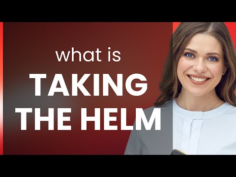 Taking the Helm: Mastering English Phrases
