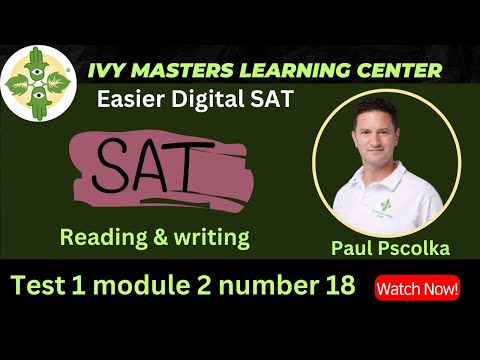 Digital SAT practice test 1 module 2 number 18 | easier set reading and writing || Ivy Master