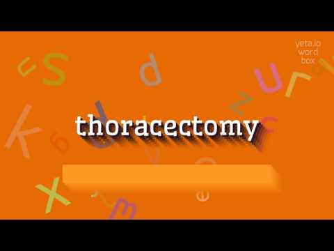 THORACECTOMY - HOW TO PRONOUNCE IT? #thoracectomy