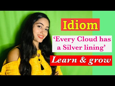 Idiom ‘ Every cloud has a Silver lining’ - In Hindi