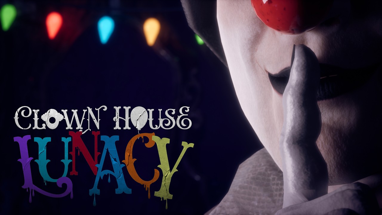 Clown House: Lunacy (Steam launch trailer)