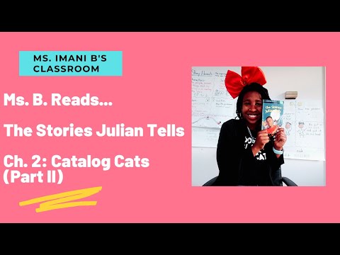 The Stories Julian Tells by Ann Cameron Ch 2: Catalog Cats (Part II) (Reading Strategy) (Read Aloud)