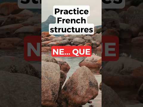 How to use NE... QUE in French sentences #shorts