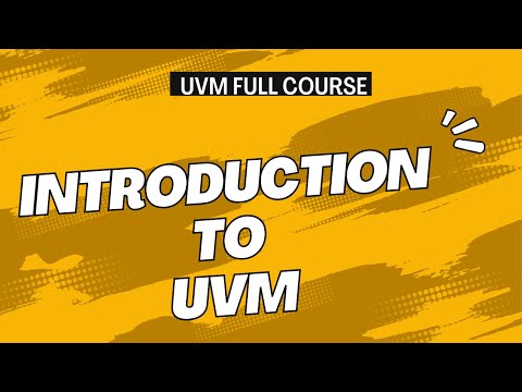 UVM Introduction | UVM Hierarchy Explained | What is an Agent in UVM?