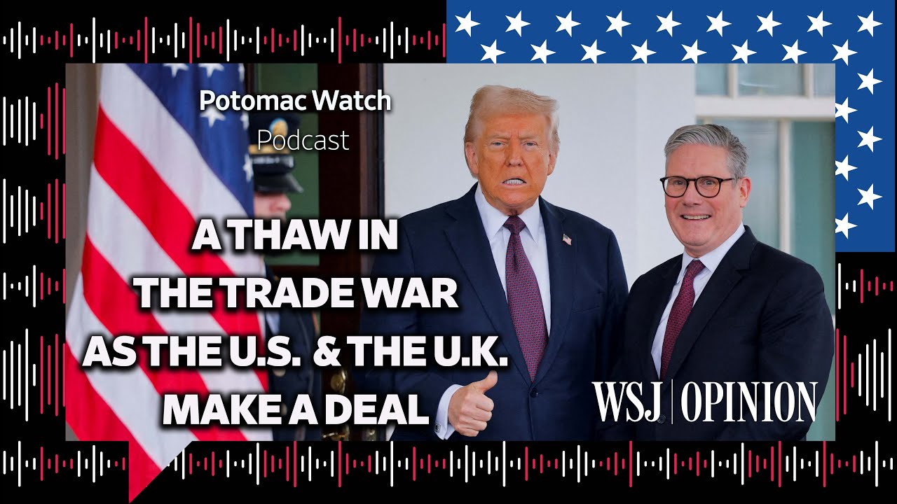 A Thaw in the Trade War as the U.S. and U.K. Make a Deal