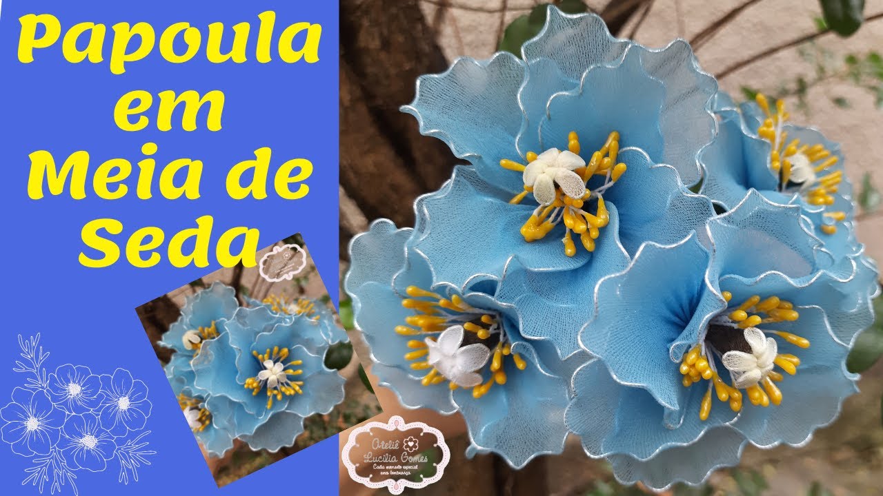 DIY: Como Fazer Flor Papoula Azul do Himalaia em Meia de Seda Passo a Passo