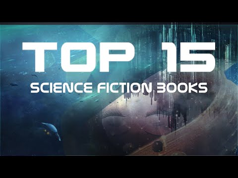 The 15 Best Science Fiction Novels I Have Ever Read