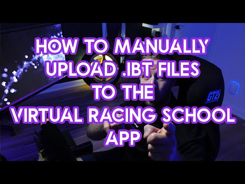 How to manually upload .IBT files to the Virtual Racing School app (2022)