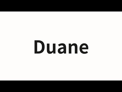 How to pronounce Duane | Duane (Duane in Chinese)