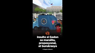 [VIDEO EDITORIAL] Insulto si Gadon sa maralita, propesyonal, at burukrasya