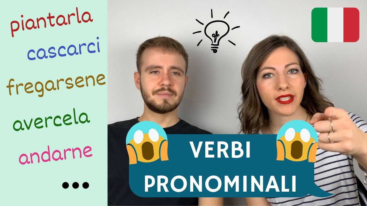Italian PRONOUN VERBS: how and when to use them! – LearnAmo