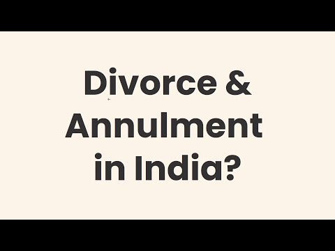 How Does Divorce Differ From Annulment in India?