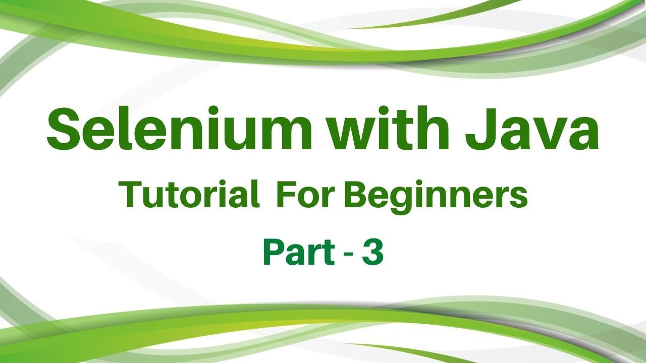 Selenium with Java Tutorial (Part 3) | Selenium Java Tutorial for Beginners | Whizdom Trainings