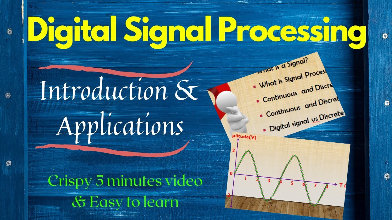 Digital Signal Processing - Introduction & Application || In 5 mins & Simple to Understand || DSP