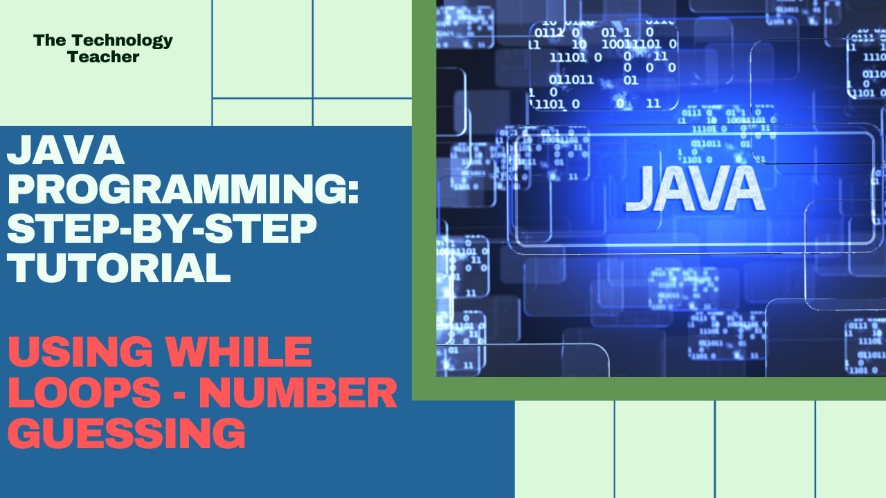 Java Tutorial Using While Loops Number Guessing