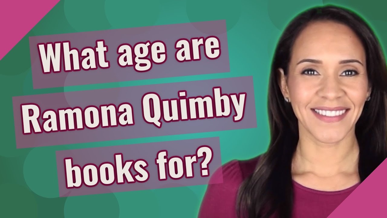 What age are Ramona Quimby books for?