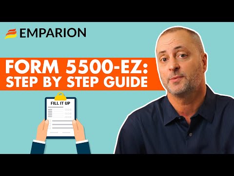 Form 5500-EZ: The Quick Step by Step Guide