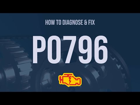 How to Diagnose and Fix P0796 Engine Code - OBD II Trouble Code Explain