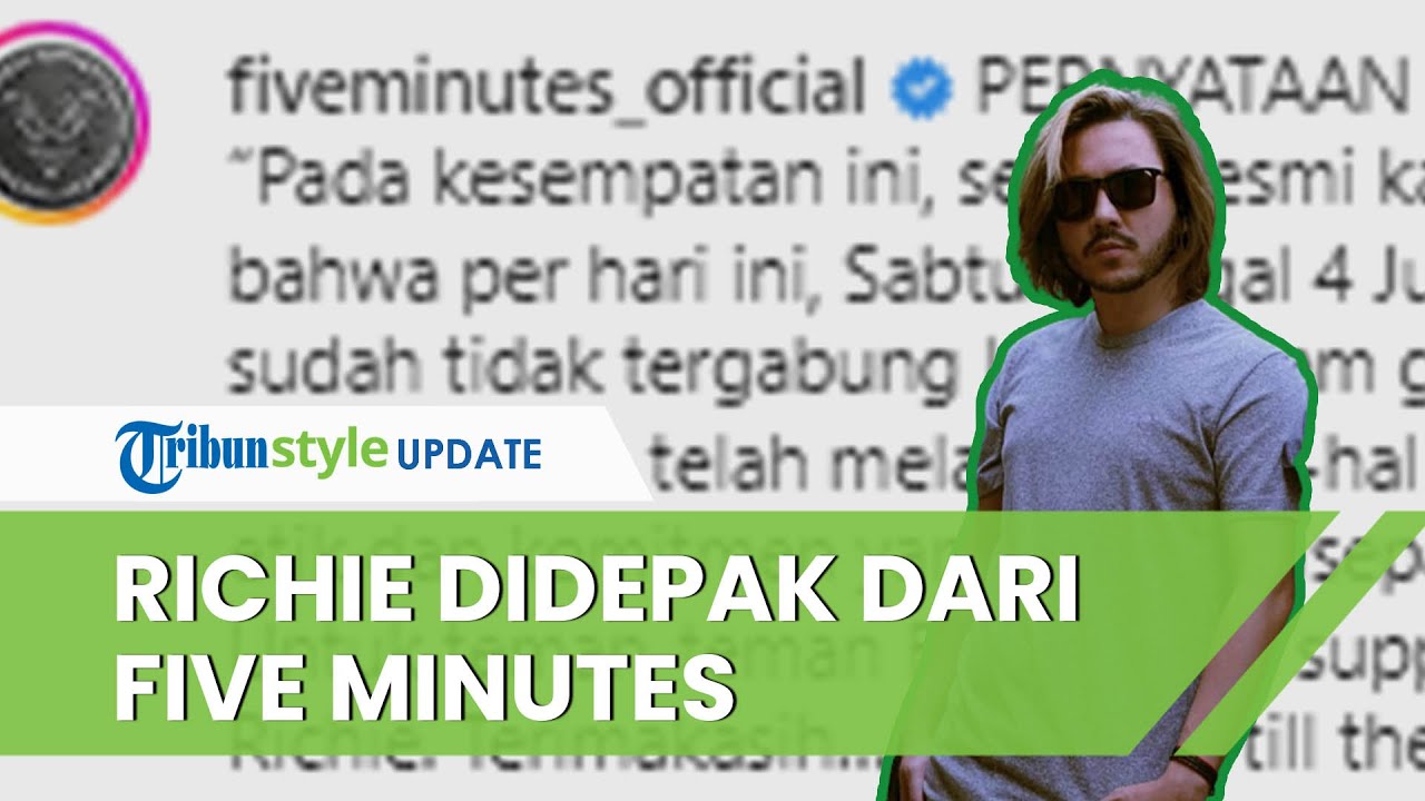Richie Setiawan Resmi Didepak dari Band Five Minutes, Disebut Langgar ...
