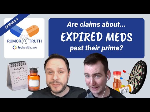 Expired Medications | TRC Healthcare Rumor vs Truth Podcast