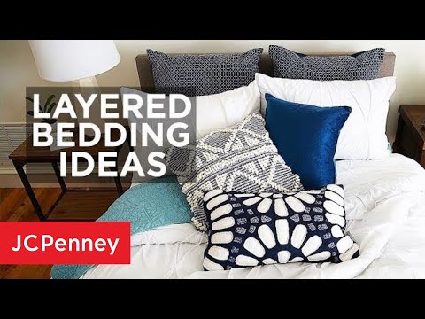 Layered Bedding Ideas: 3 Ways to Style Your Bed | JCPenney