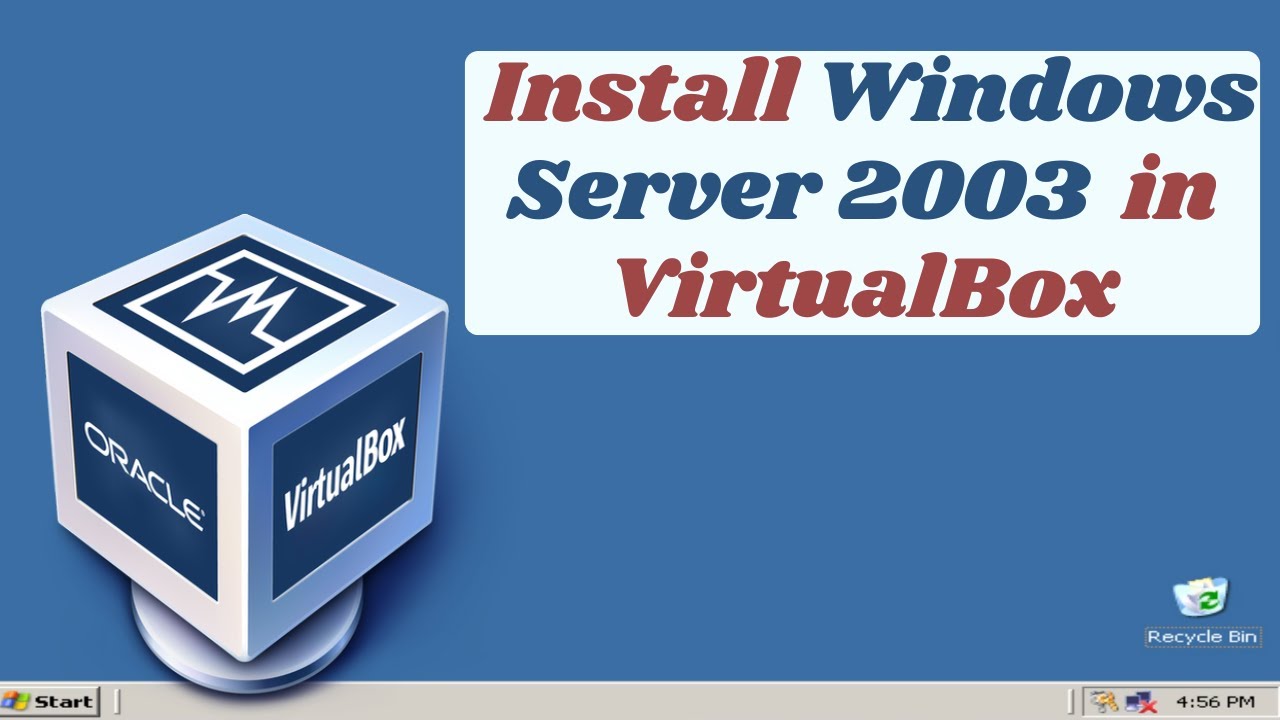 Install Windows Server 2003 in VirtualBox