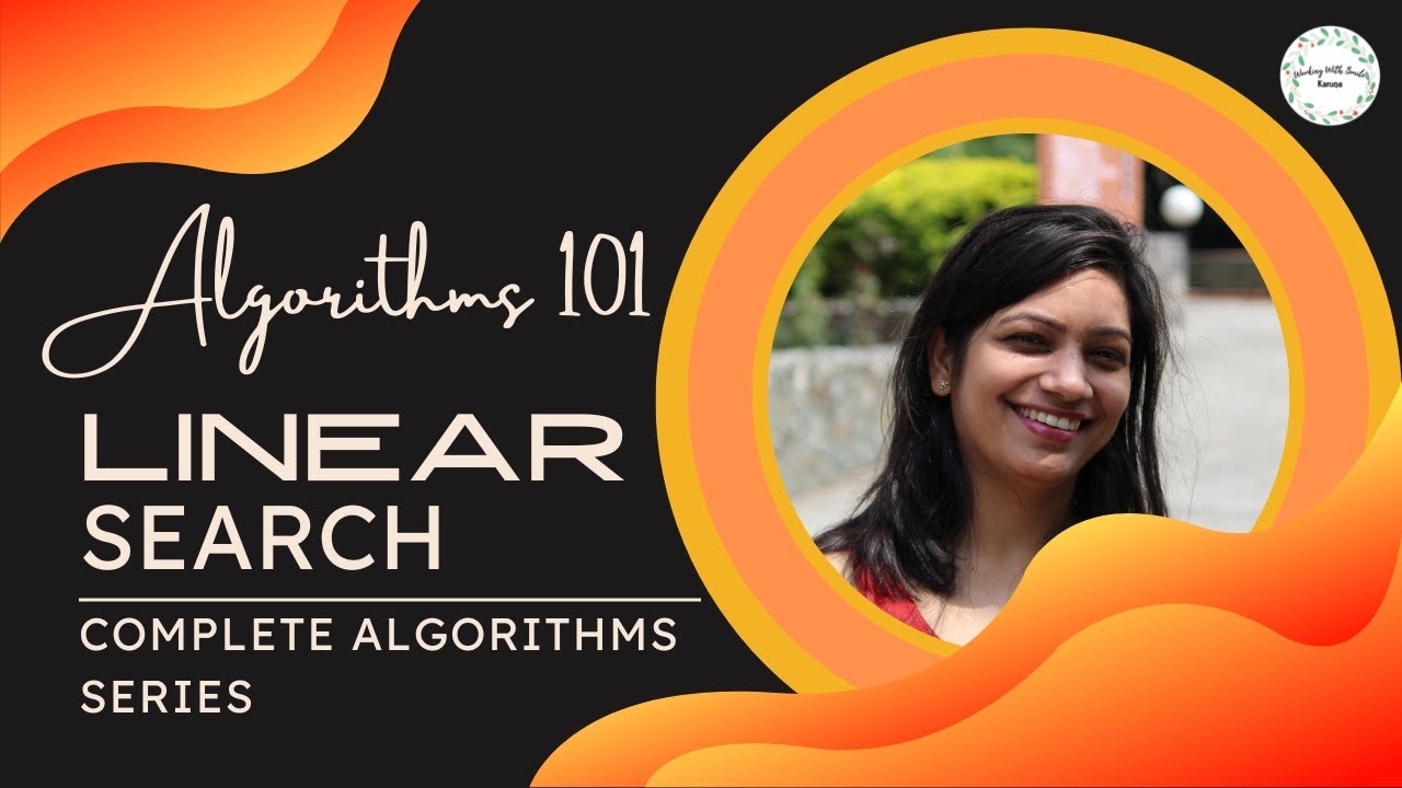 Linear Search Algorithm | Explanation, Time-Complexity & Example | Lecture 2 | Algorithms 101 (C++)