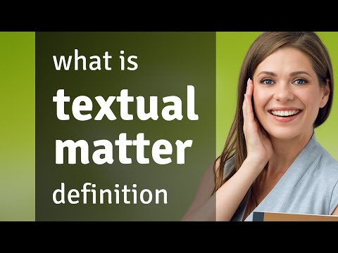 Textual matter — meaning of TEXTUAL MATTER