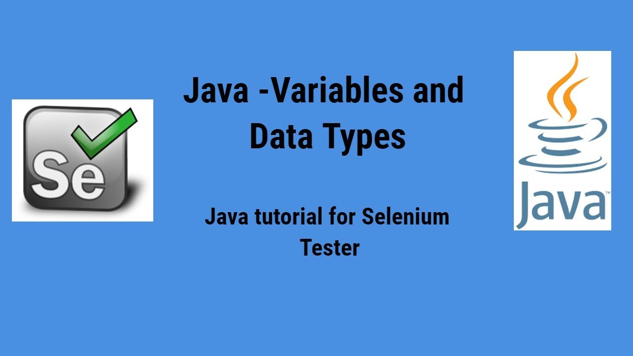 Java Variables and Data types -Java tutorial for Selenium