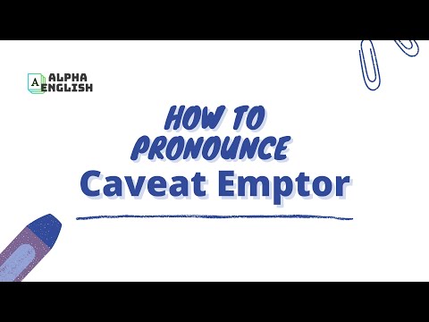 Caveat Emptor | How to Pronounce + Meanings