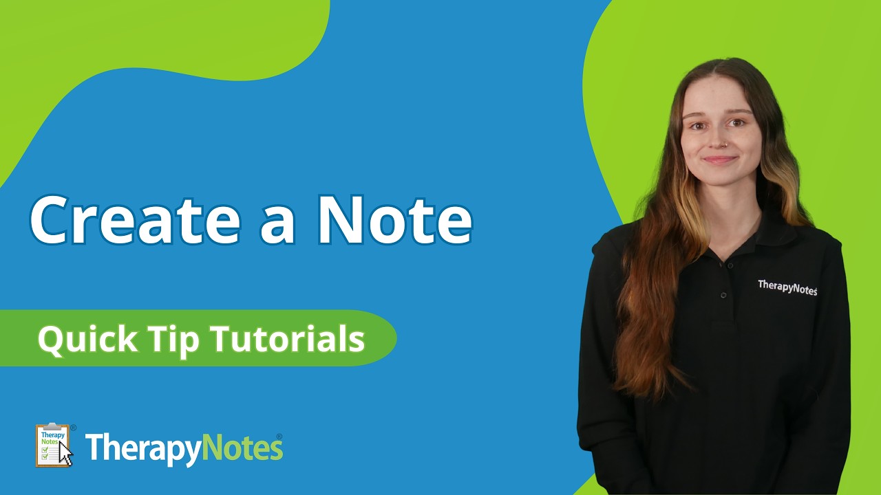 Create a Note in TherapyNotes®