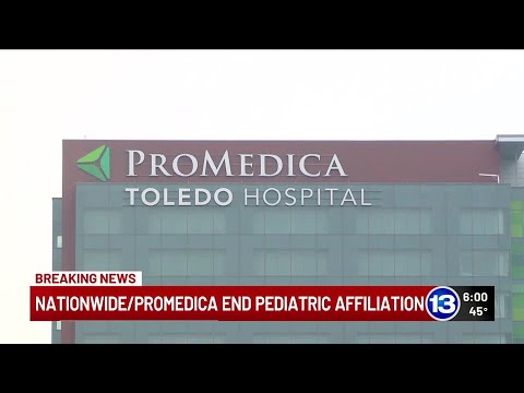 ProMedica, Nationwide Children’s Hospital end partnership following legal battle with Mercy Healt...