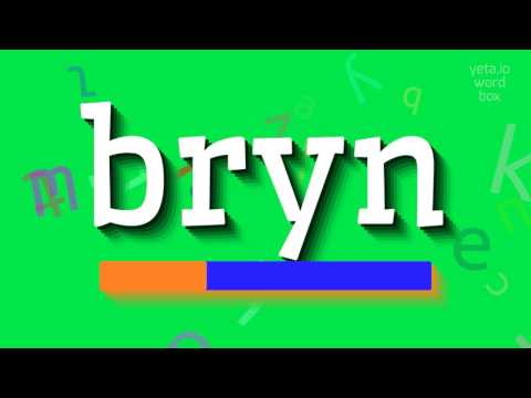 BRYN - HOW TO PRONOUNCE BRYN? #bryn