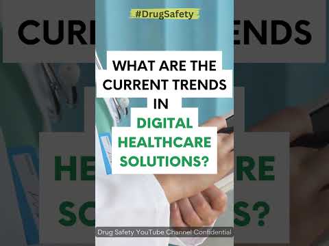 Current trends in digital healthcare solutions? #drugsafety