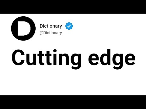 Cutting edge Meaning In English