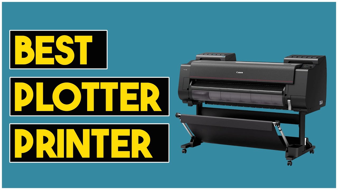 5 Best Plotter Printer 2025 | Best Wide Format Printer-Plotters for Blueprints, Architects, T Shirt