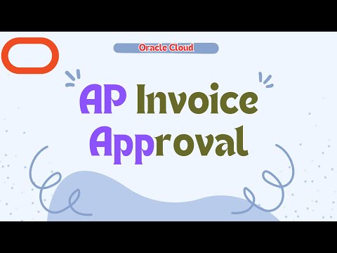 AP Invoice Approval Process | Oracle Cloud