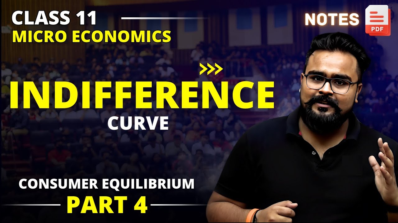 Indifference Curve 🔥 CONSUMER EQUILIBRIUM class 11 chapter 2 Microeconomics | Part 4