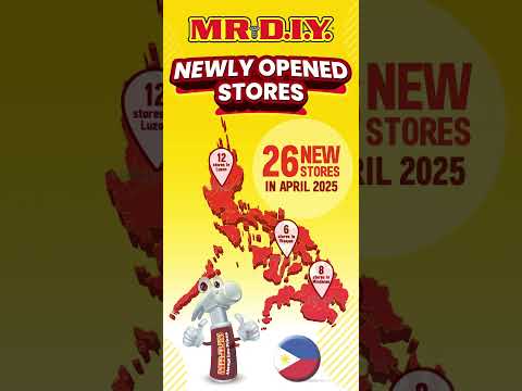 Newly Opened Stores in April 2025 | MR DIY Philippines
