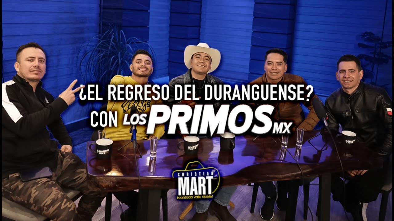 #3 Los Primos Mx | ¿El regreso del Duranguense? | Cantada vale doble