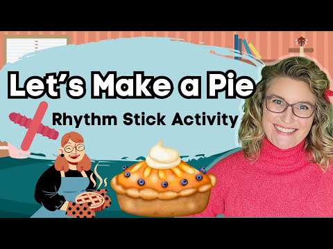 Let’s Make a Pie | Rhythm Stick Nursery Rhyme for Children | Music Class for Kids | Miss Caitlin