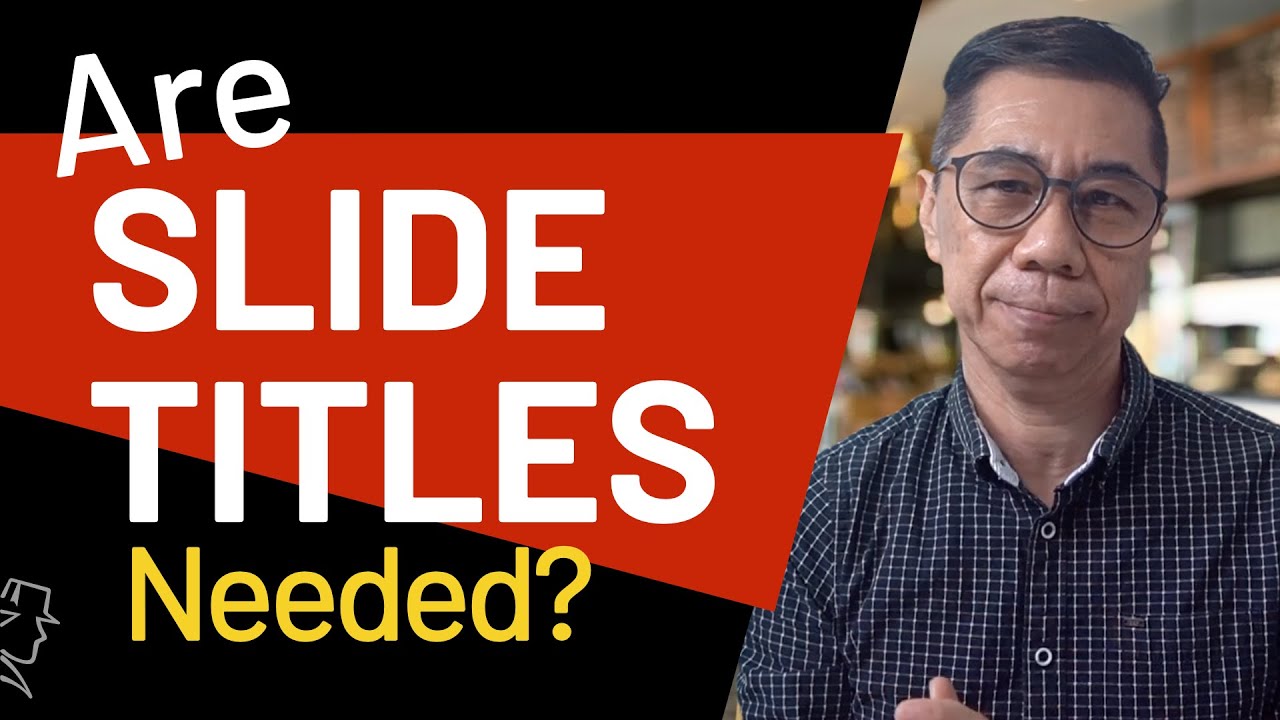 Presentation Tips - Do you need a TITLE for every slide?